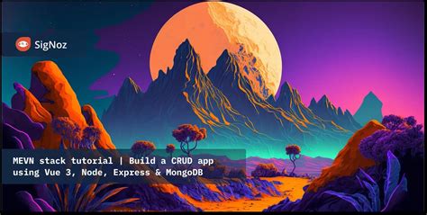 Mevn Stack Tutorial Build A Crud App Using Vue 3 Node Express