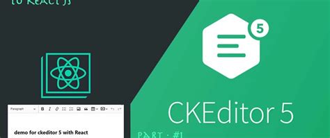 Using Ckeditor 5 In Reactjs Include Upload Image And Many Cool