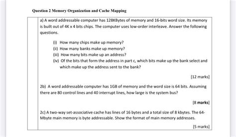 Solved Question Memory Organization And Cache Mapping A A Chegg