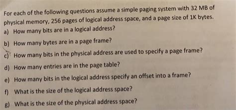 Solved For Each Of The Following Questions Assume A Simple Paging System 1 Answer