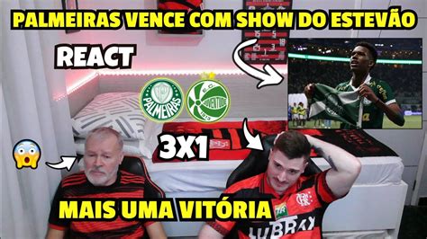 React Palmeiras X Juventude Palmeiras Vence Show Do Estev O