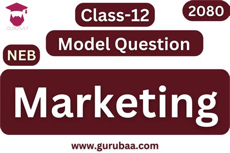 class 12 marketing model questions 2080 gurubaa learn