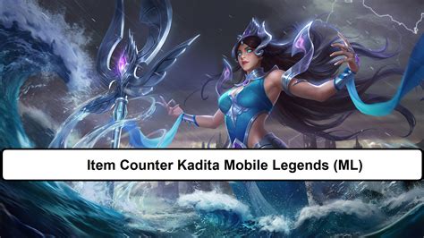 5 Item Counter Kadita Mobile Legends ML Esportsku