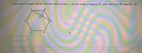 solved given regular hexagon abcdef with each side of length