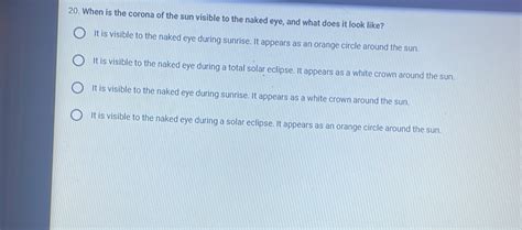 Solved When Is The Corona Of The Sun Visible To The Naked Eye And