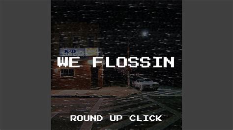 We Flossin Youtube