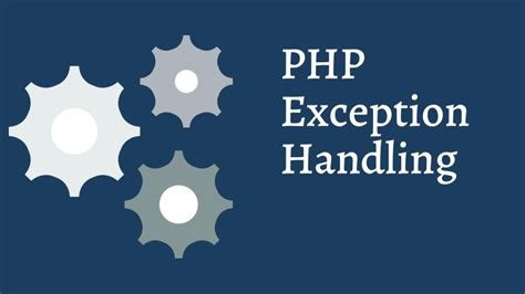 Php 错误处理和异常处理 Error And Exception Handling