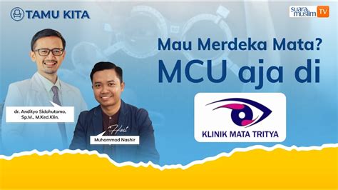 Mau Merdeka Mata Mcu Aja Di Klinik Mata Tritya Youtube