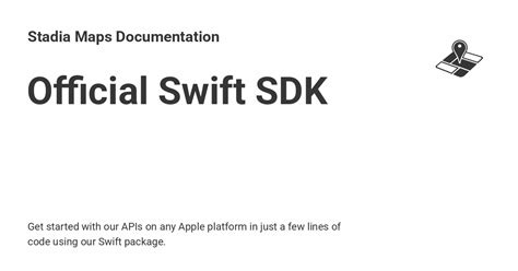Official Swift Sdk Stadia Maps Documentation