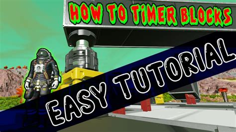Space Engineers How Timer Blocks Work Tutorial Youtube