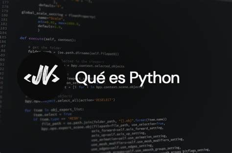 Qu Es Python Un Vistazo Al Lenguaje De Programaci N L Der Javier