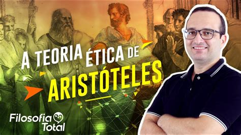Aristóteles Ética das Virtudes Prof Anderson YouTube