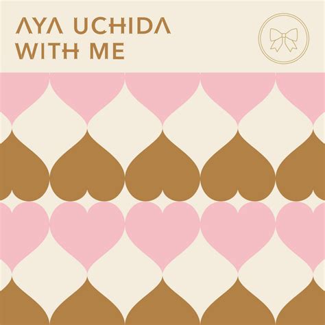 With Me Single By Aya Uchida Spotify