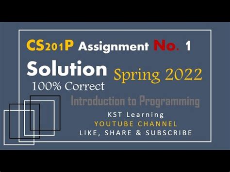CS201P Assignment 1 Solution Spring 2022 CS201P Assignment No 1