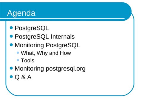 Osmc 2008 Postgresql Monitoring Introduction Internals And