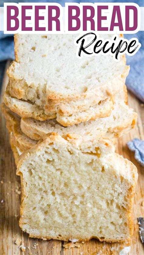 Easy Beer Bread Recipe Only 6 Ingredients The Kitchen Girl