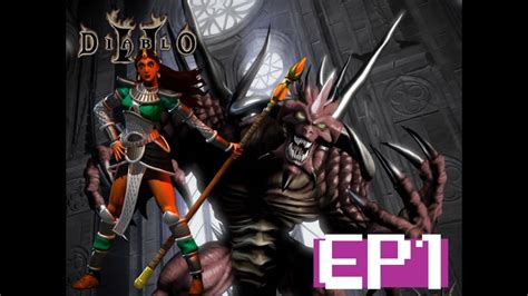 ARRANCAMOS EL DIABLO Episodio 1 DIABLO 2 LOD Let S Play Diablo II