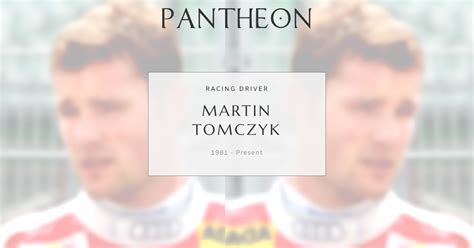 Martin Tomczyk Biography Pantheon