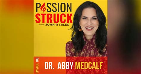 Dr Abby Medcalf On Creating A Happy And Fulfilled Relationship Ep 183