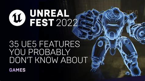 Kevin Bertelli on LinkedIn: 35 UE5 Features You Probably Don't Know About | Unreal Fest 2022