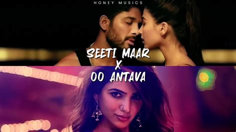 Seeti Maar X Oo Antava Mashup DSP Sujay Aniruth YouTube