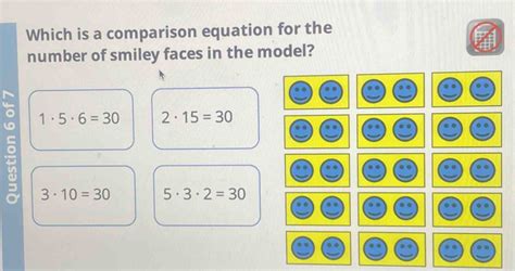 Which Is A Comparison Equation For The Number Of Smiley Faces In The Model A 1· 5· 6 30 2