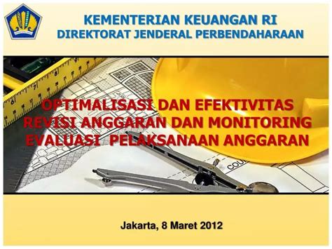 PPT OPTIMALISASI DAN EFEKTIVITAS REVISI ANGGARAN DAN MONITORING