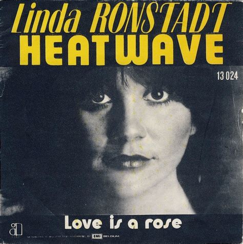 Linda Ronstadt Love Is A Rose Heat Wave 1975 Vinyl Discogs