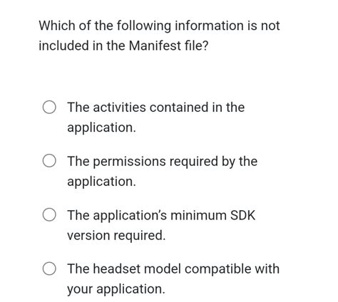 Which Of The Following Information Is Not Included In The Manifest File