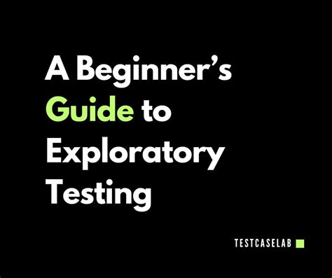 Testcaselab On Linkedin A Beginners Guide To Exploratory Testing