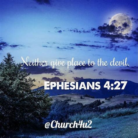 Ephesians 4 27 “neither Give Place To The Devil ” Bible Verse