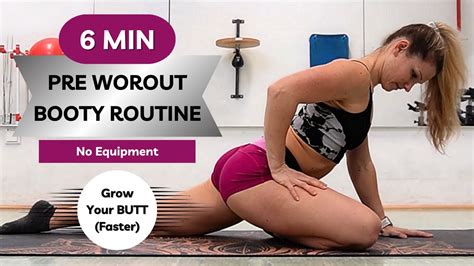 6 Minute Pre Booty Workout Routine Grow Your Butt Faster Youtube