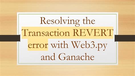 Resolving The Transaction Revert Error With Web3py And Ganache Youtube