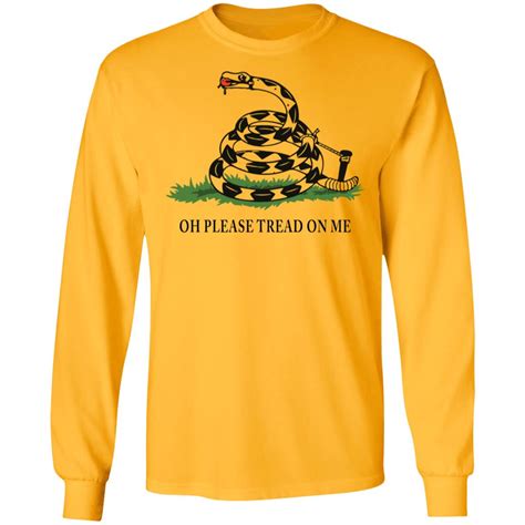Gadsden Flag Oh Please Tread On Me Shirt