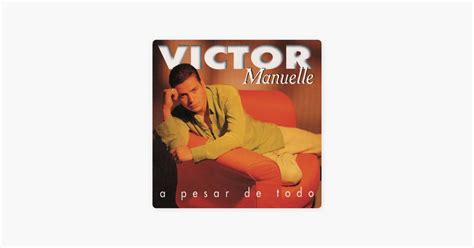 Asi Es la Mujer de Victor Manuelle Canción en Apple Music