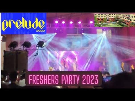 NSEC Prelude Freshers Party 2023 Freshers Party NSEC Prelude