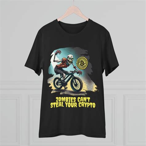 Zombies Cant Steal Your Crypto T Shirt Unisex The Ai Wardrobe