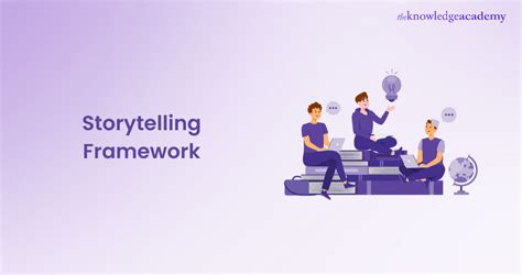 Storytelling Framework A Step By Step Guide