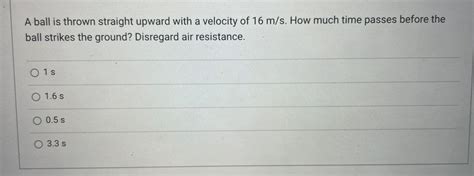 Answered A Ball Is Thrown Straight Upward With A Bartleby