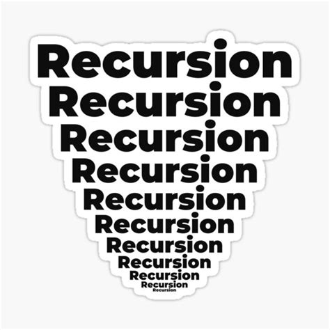 Recursion Sticker For Sale By Mechashadow Redbubble