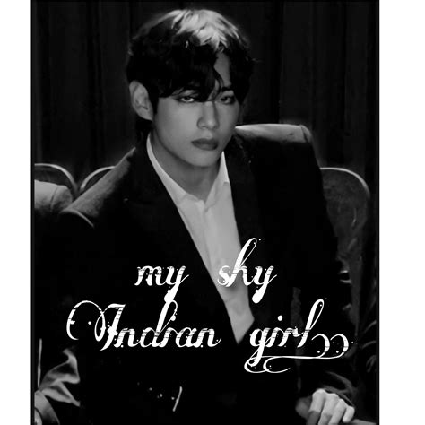 𝑴𝒚 𝒔𝒉𝒚 𝑰𝒏𝒅𝒊𝒂𝒏 𝒈𝒊𝒓𝒍 What Will Happen Wattpad 𝑴𝒚 𝒔𝒉𝒚 𝑰𝒏𝒅𝒊𝒂𝒏 𝒈𝒊𝒓𝒍 What Will Happen Wattpad