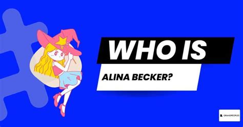 Who is Alina Becker? Wiki, Age, Height, Net Worth, Boyfriend, and Biography - GrandPeoples