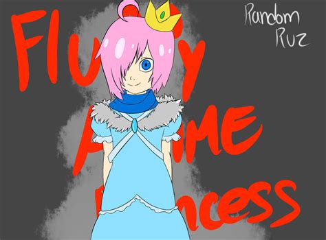 Randomnamegenerator Fluffy Anime Princess By Zsonicdemon On Deviantart