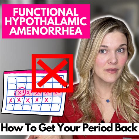 Functional Hypothalamic Amenorrhea How To Get Your Period Back And