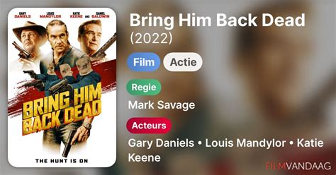 Bring Him Back Dead Film 2022 Filmvandaagnl