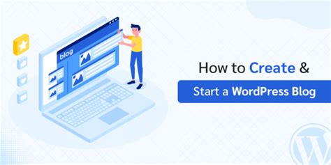 How To Start A Wordpress Blog Its Not As Difficult As You Think