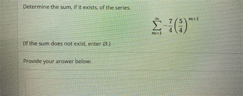 Solved Determine The Sum If It Exists Of The Series M1