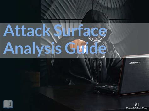 Attack Surface Analysis Guide For 2025 Includes Tools