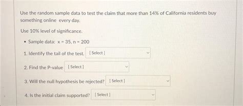 solved use the random sample data to test the claim that