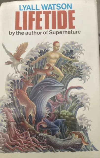 LIFETIDE A BIOLOGY OF The Unconscious By Lyall Watson 1st Edition H Back 1979 EUR 10 46